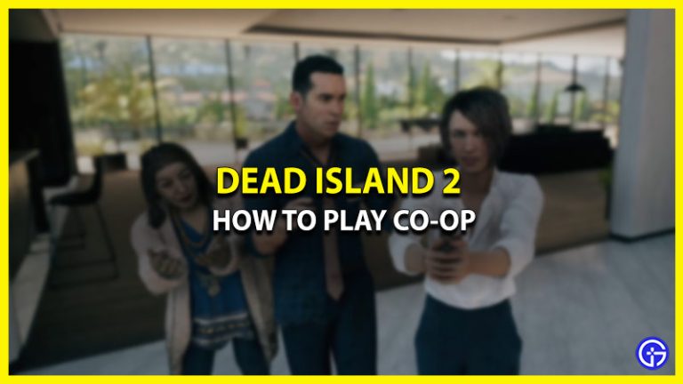 How To Play Dead Island 2 Co-Op - Gamer Tweak