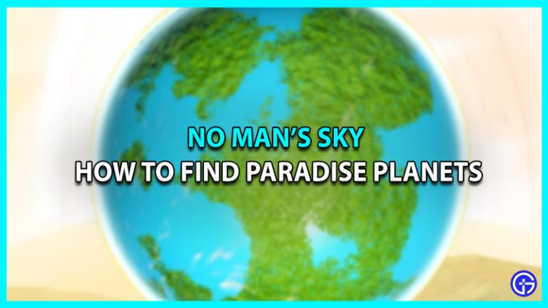 How To Find Paradise Planet In No Man's Sky - Gamer Tweak