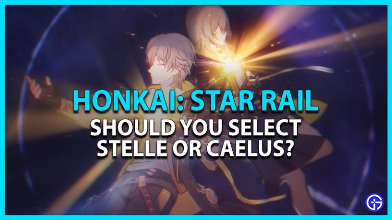 Honkai Star Rail: Should You Select Stelle Or Caelus (Answered)