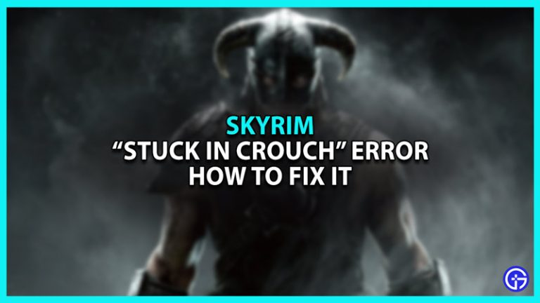 Skyrim Stuck In Crouch: How To Fix It - Gamer Tweak