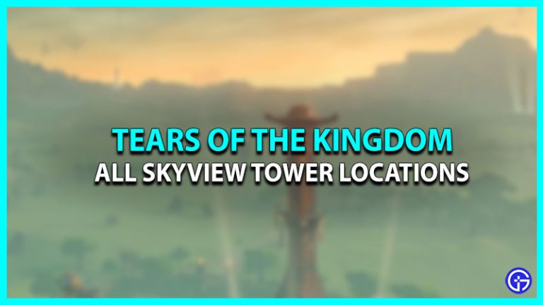 All Skyview Towers Location In Zelda TOTK (Map Coordinates)