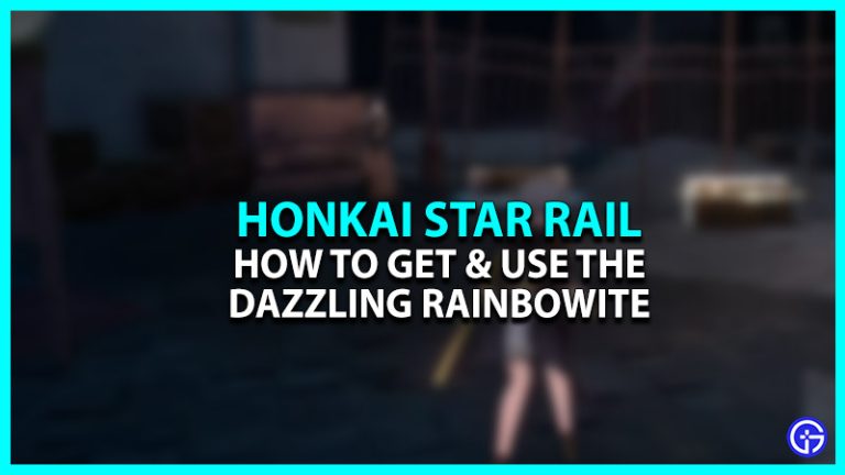 How To Get & Use The Dazzling Rainbowite In Honkai Star Rail