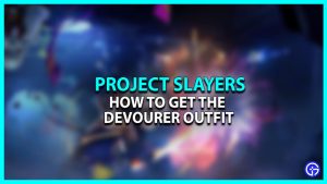 How To Get Devourer Mask, Top, & Bottom In Project Slayers