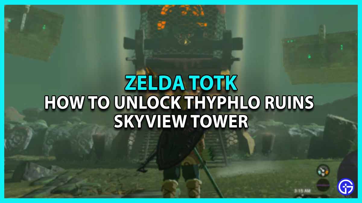 How To Solve Thyphlo Ruins Skyview Tower In Zelda TOTK