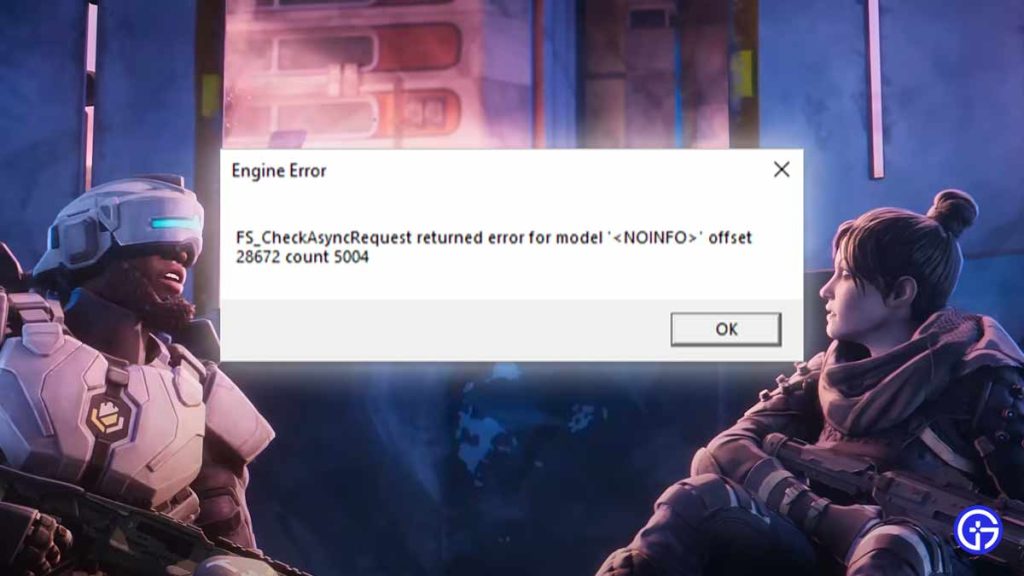 Fix Apex Legends fs_checkasyncrequest Returned Error For Model