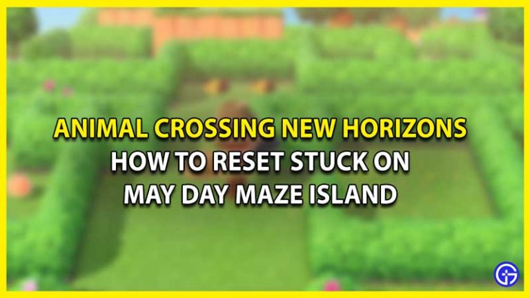 ACNH May Day Maze - How To Restart Island If Stuck