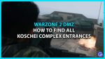 Warzone 2 DMZ: All 4 Koschei Complex Entrance Locations