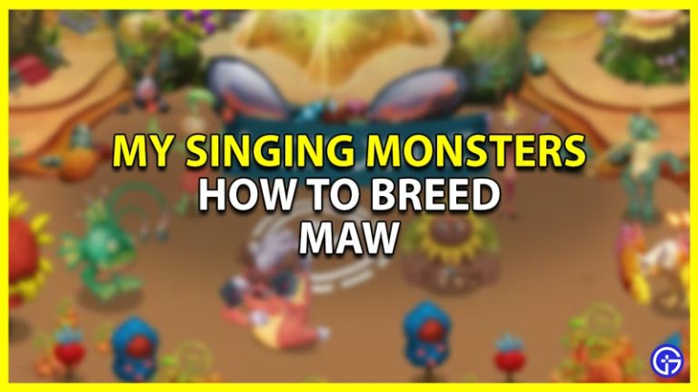My Singing Monsters: How To Make Maw (Breeding Guide)