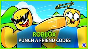 Roblox Punch A Friend Codes (June 2023) - Gamer Tweak