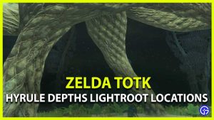 Tears Of The Kingdom Depths Lightroot Locations (Map Coordinates)