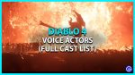 Diablo 4 Voice Actors & Full Cast List - Gamer Tweak