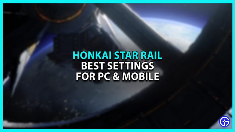 Honkai Star Rail Best Settings For Mobile & PC - Gamer Tweak