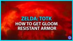 How To Get Gloom Resistant Armor In Zelda Tears Of The Kingdom