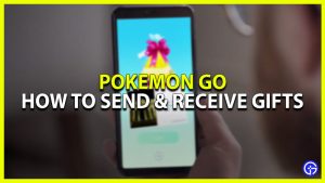 How To Send & Get Gifts In Pokemon Go - Gamer Tweak