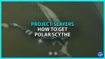 How To Get Polar Scythe In Project Slayers (Location)