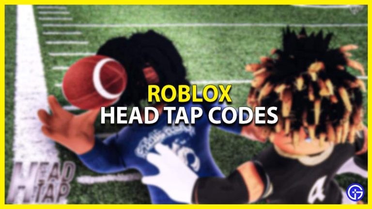 Head Tap Codes (June 2023) - Gamer Tweak