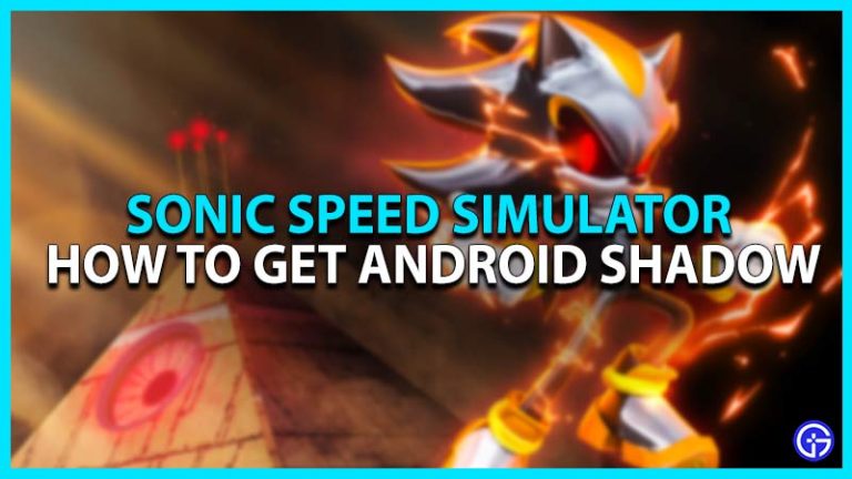 How To Get Android Shadow In Sonic Speed Simulator
