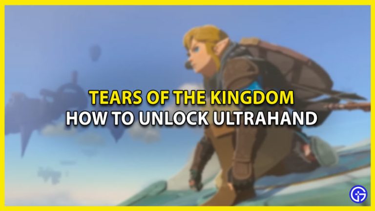 Tears Of The Kingdom: How To Unlock Ultrahand Ability