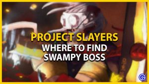 Where To Find Swampy In Project Slayers Roblox - Gamer Tweak