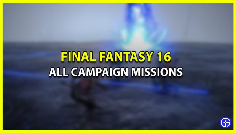 FF16 Campaign Missions - All Main Final Fantasy 16 Story Quests