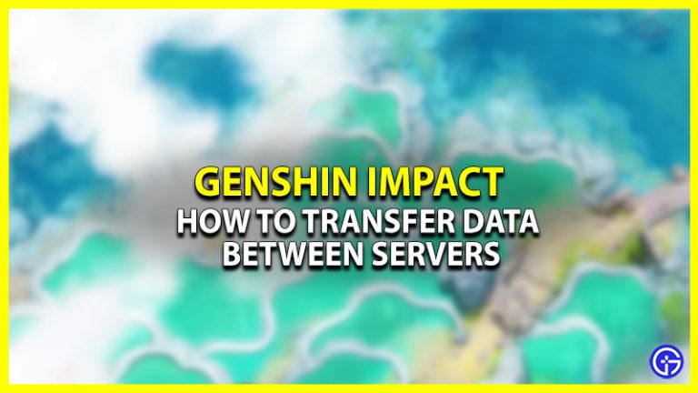 How To Transfer Data Across Servers In Genshin Impact