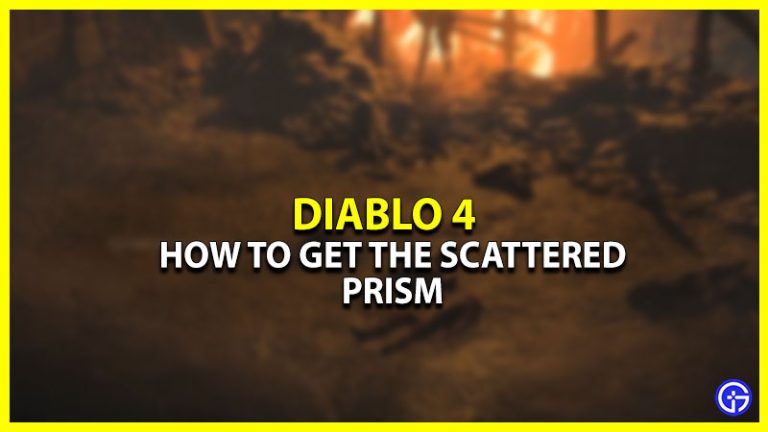 Scattered Prism Farming Guide In Diablo 4 (D4)