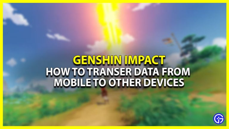 Genshin Impact Data Transfer From Mobile To PC, PS4, & PS5