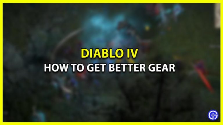 Diablo 4 Better Gear - How To Get Higher Level Loot