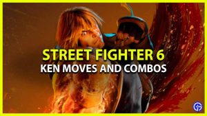 Ken Moves & Best Combos For Street Fighter 6 - Gamer Tweak