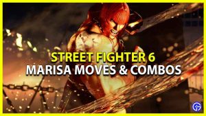 Street Fighter 6 Marisa Moves & Combos (Controls List)