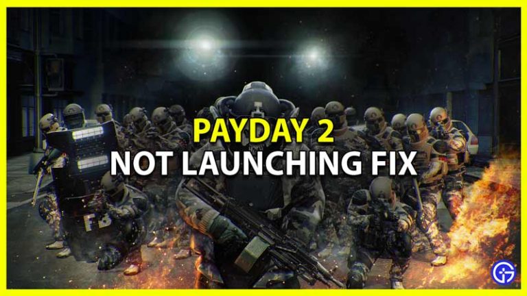 How To Fix Payday 2 Won't Launch, Crashing & Not Starting Error