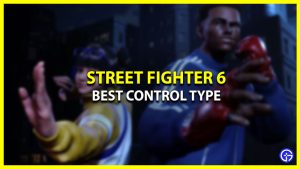 Best Control Setting In Street Fighter 6 - Modern Vs Classic