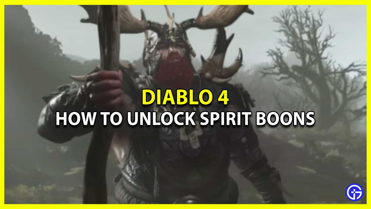 How To Unlock Druid Spirit Boons In Diablo 4