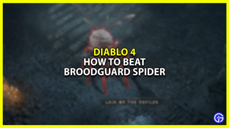 Diablo 4: How To Defeat Broodguard Spider - Gamer Tweak