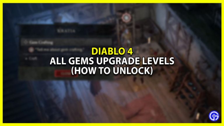 All Diablo 4 Gem Upgrade Levels - Gamer Tweak