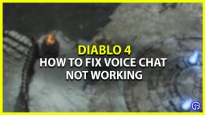 Diablo 4: How To Fix Voice Chat Not Working Issue