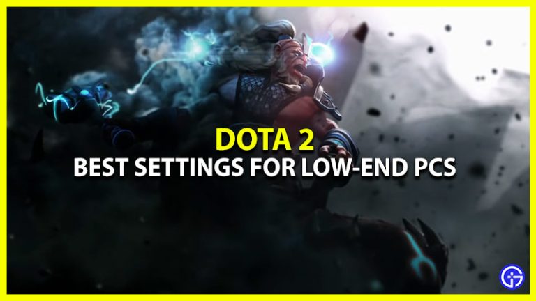 Best Dota 2 Settings For Low-End PC (Lag Fix & Max FPS)