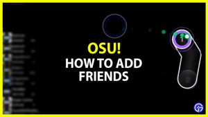 How To Add Friends On Osu! (Multiplayer Mode) - Gamer Tweak