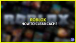 How To Clear Roblox Cache On PC, Android & iOS