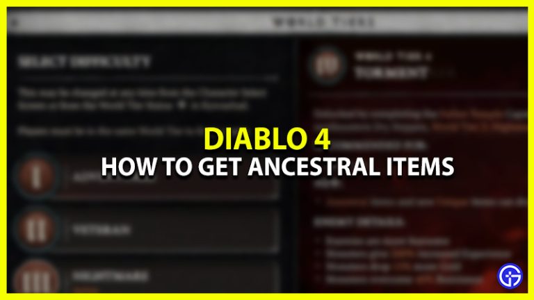 How To Get Ancestral Gear In Diablo 4