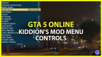 Kiddion's Mod Menu Controls For GTA 5: How To Use & Change