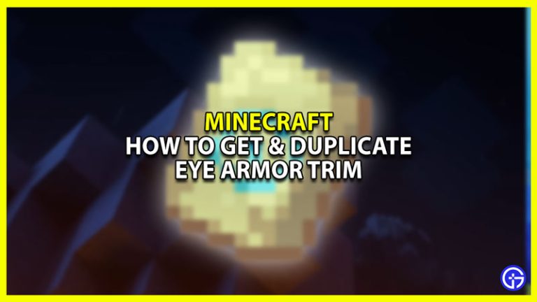 Eye Armor Trim Location In Minecraft: How To Get It