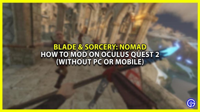 Oculus Quest 2: How To Mod Blade And Sorcery Nomad