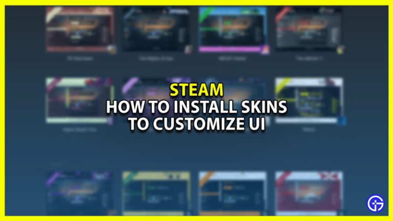 How To Install Skins & Customize Steam 2023 - Gamer Tweak