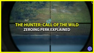 How Zeroing Works In The Hunter Call Of The Wild