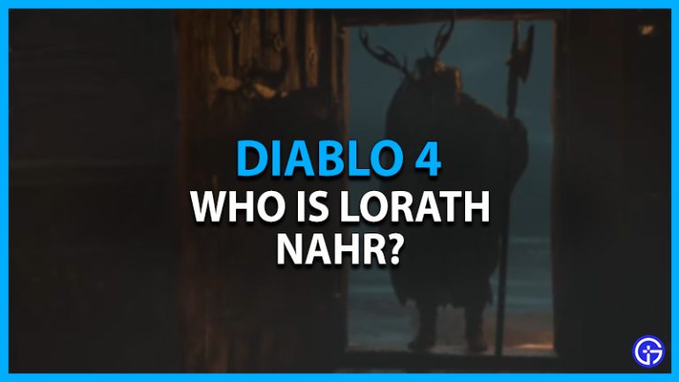 Who Is Lorath Nahr In Diablo 4? (Answered) - Gamer Tweak