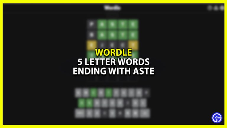 Five Letter Words Ending With ASTE (Wordle) - Gamer Tweak