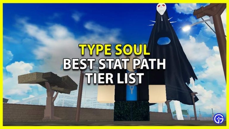 Type Soul Build Stat Paths Tier List (August 2023) - Gamer Tweak
