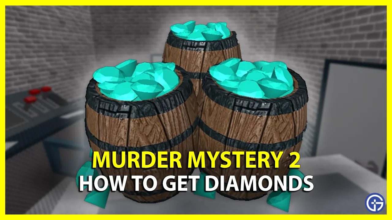 How To Get Diamonds In Roblox MM2 - Gamer Tweak