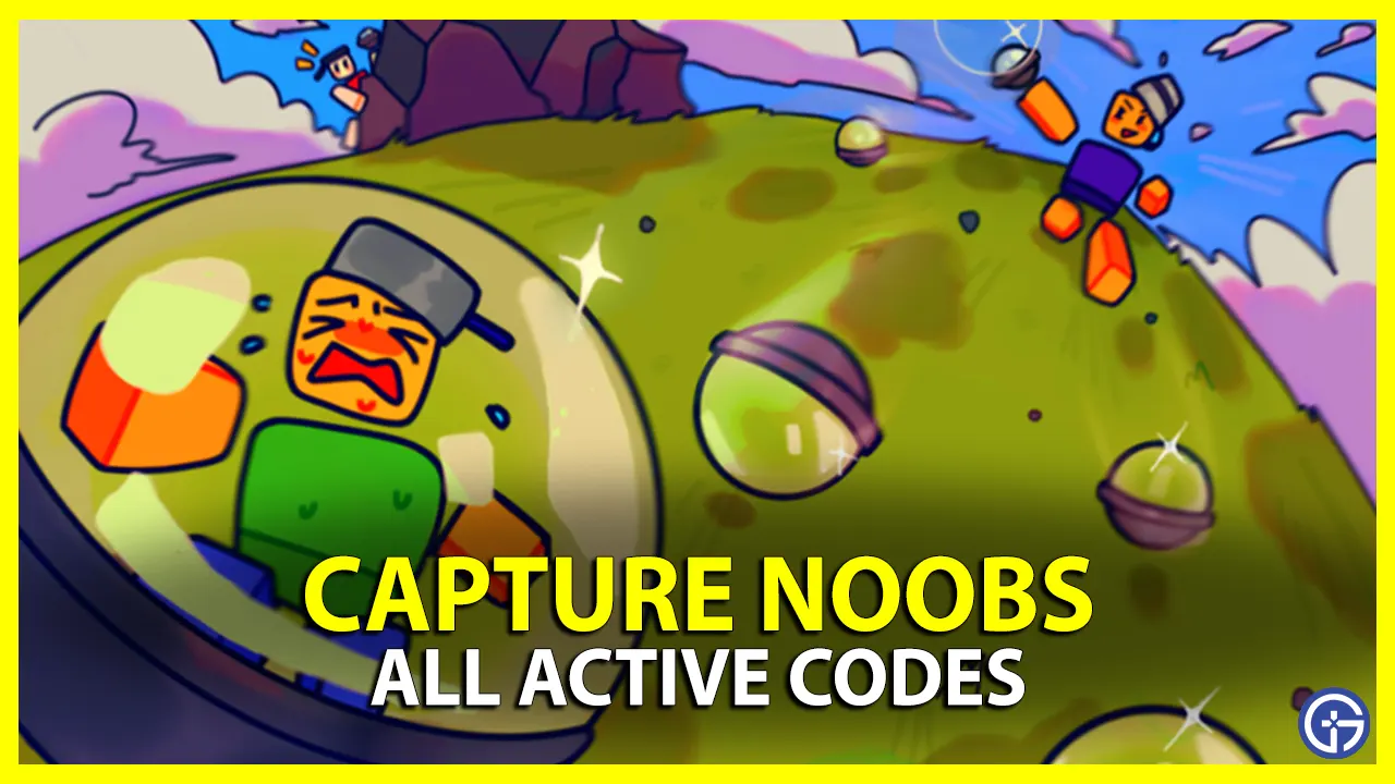Capture Noobs Codes (July 2023) - Free Cash!